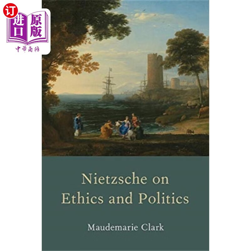 海外直订Nietzsche on Ethics and Politics 尼采论伦理与政治