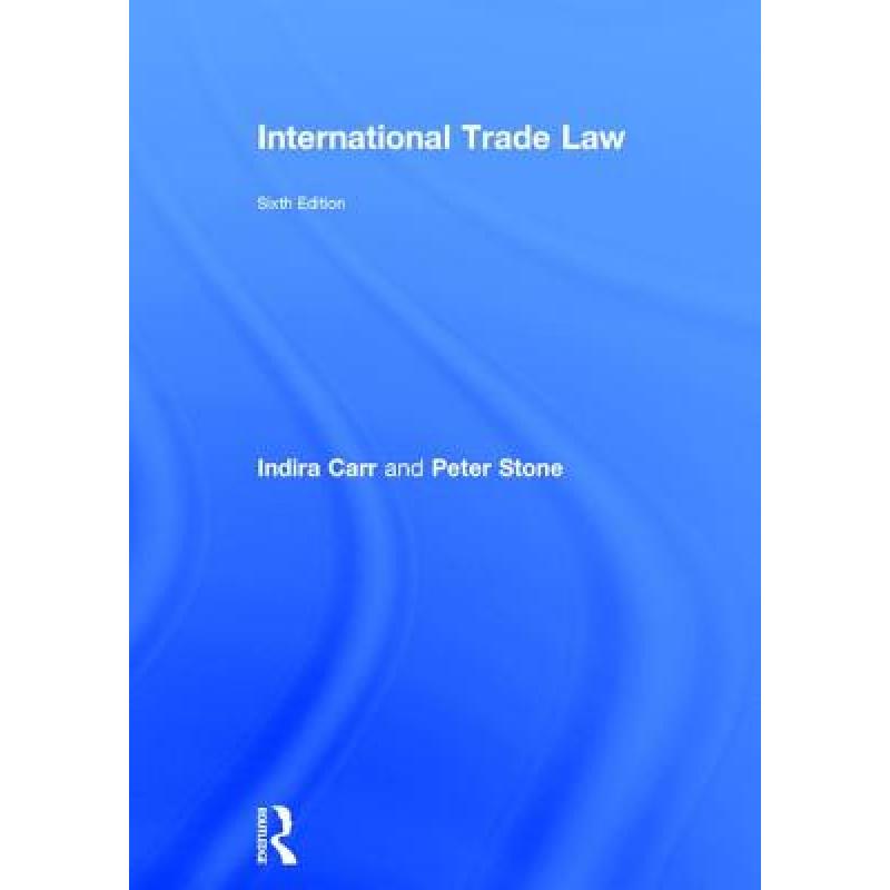 INTERNATIONAL TRADE LAW 6 CARR