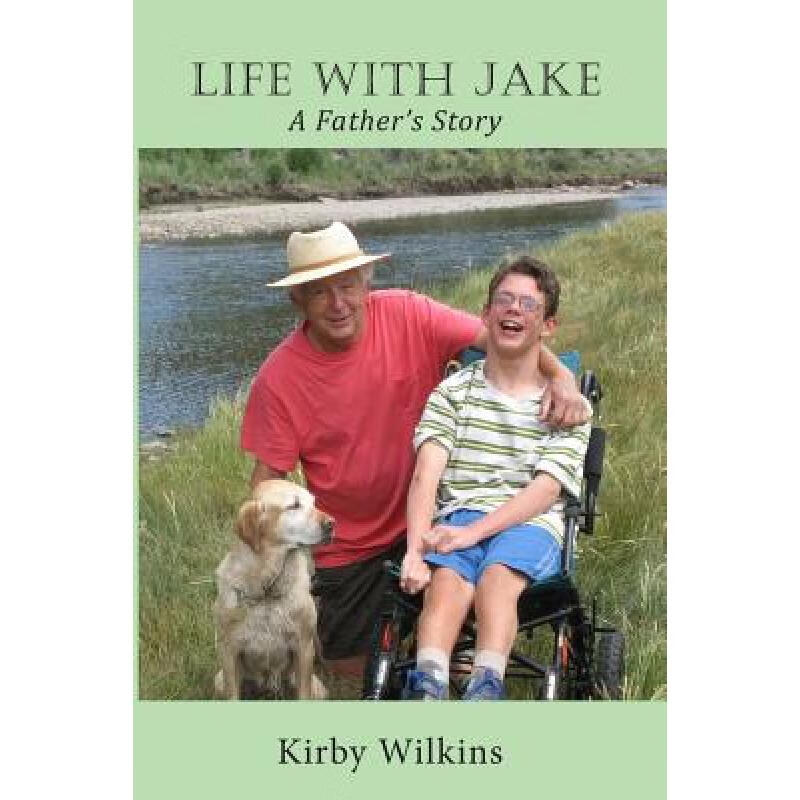 Life with Jake: A Father's Story
