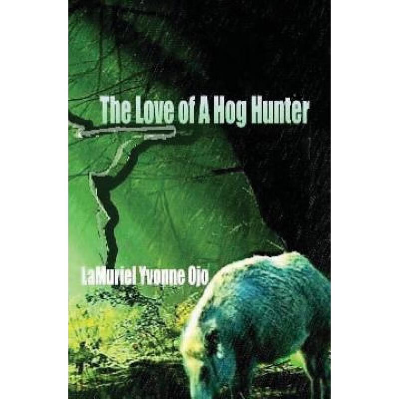 The Love of a Hog Hunter
