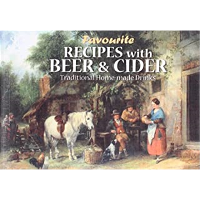 FAVOURITE RECIPIES WITH BEER & CIDER