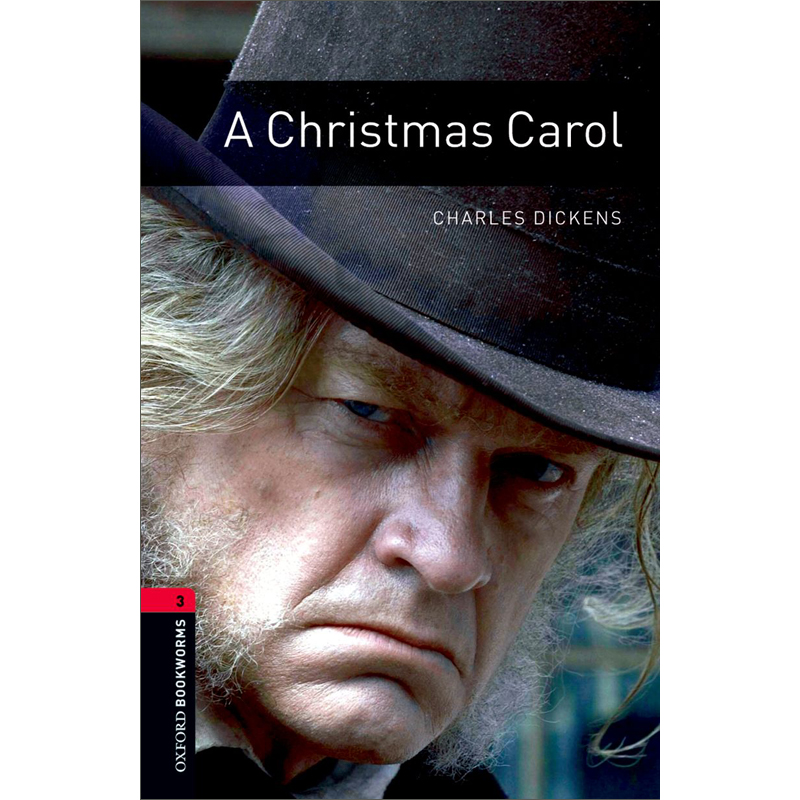 Oxford Bookworms Library: Level 3: A Christmas Carol 3级：圣诞欢歌(英文原版)