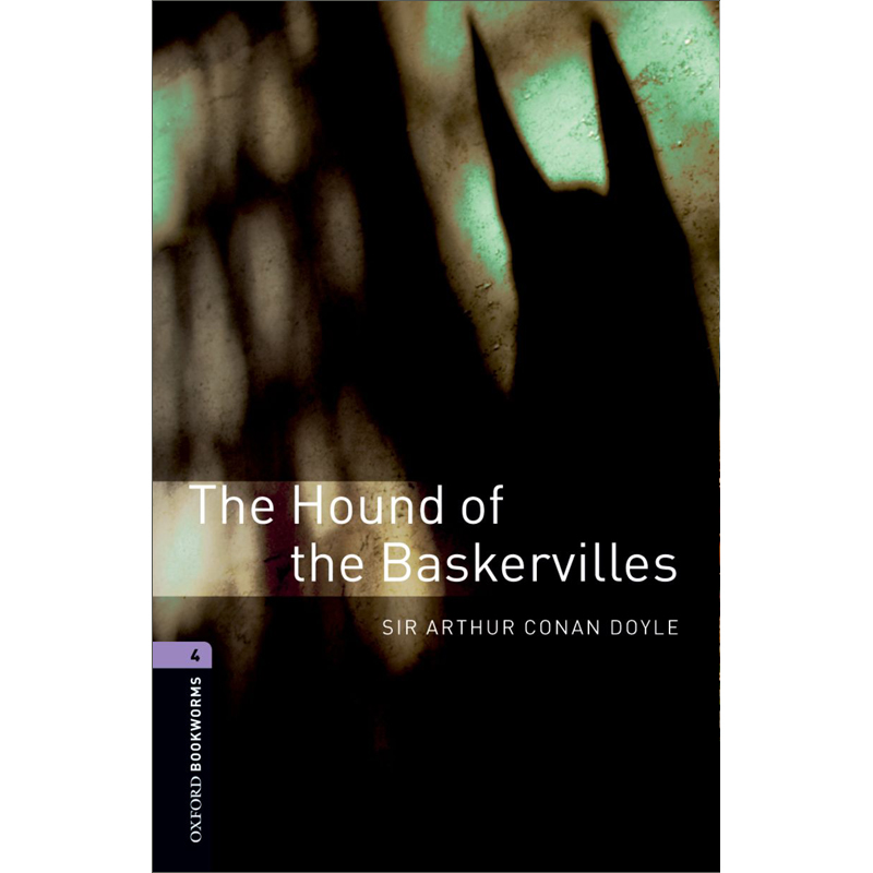 Oxford Bookworms Library: Level 4: The Hound of the Baskervilles 4级：巴斯克维尔猎犬(英文原版)