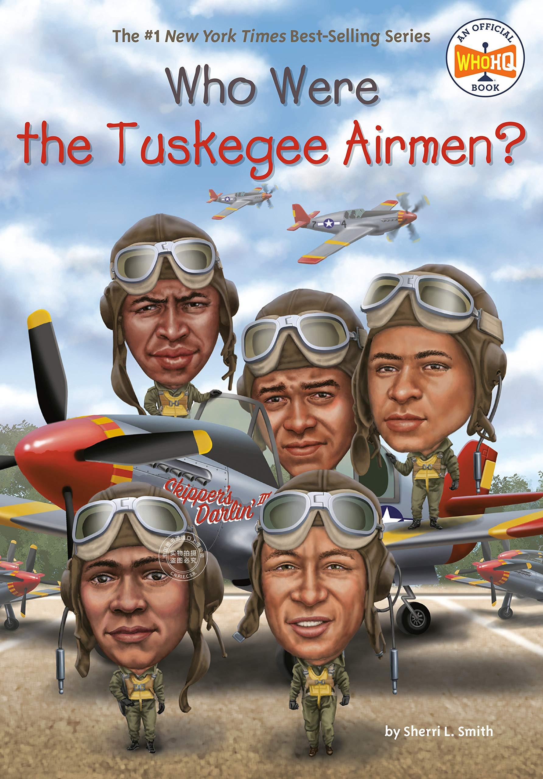 现货 Who Were the Tuskegee Airmen? 英语原版 塔斯克基飞行员