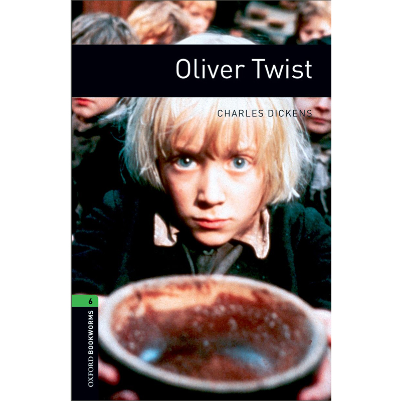 Oxford Bookworms Library: Level 6: Oliver Twist 6级：雾都孤儿(英文原版)