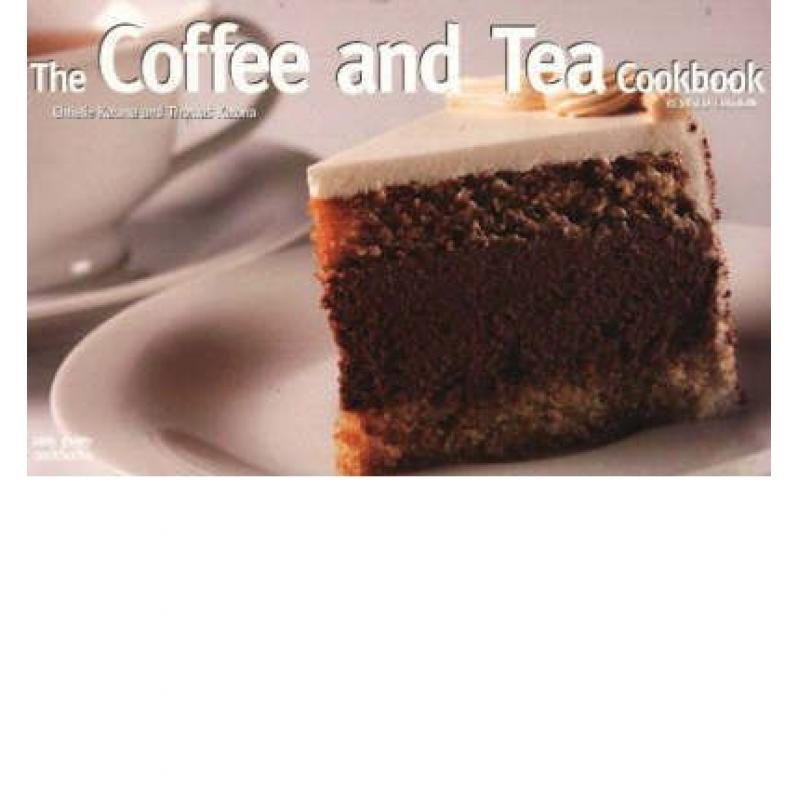 The Coffee and Tea Cookbook