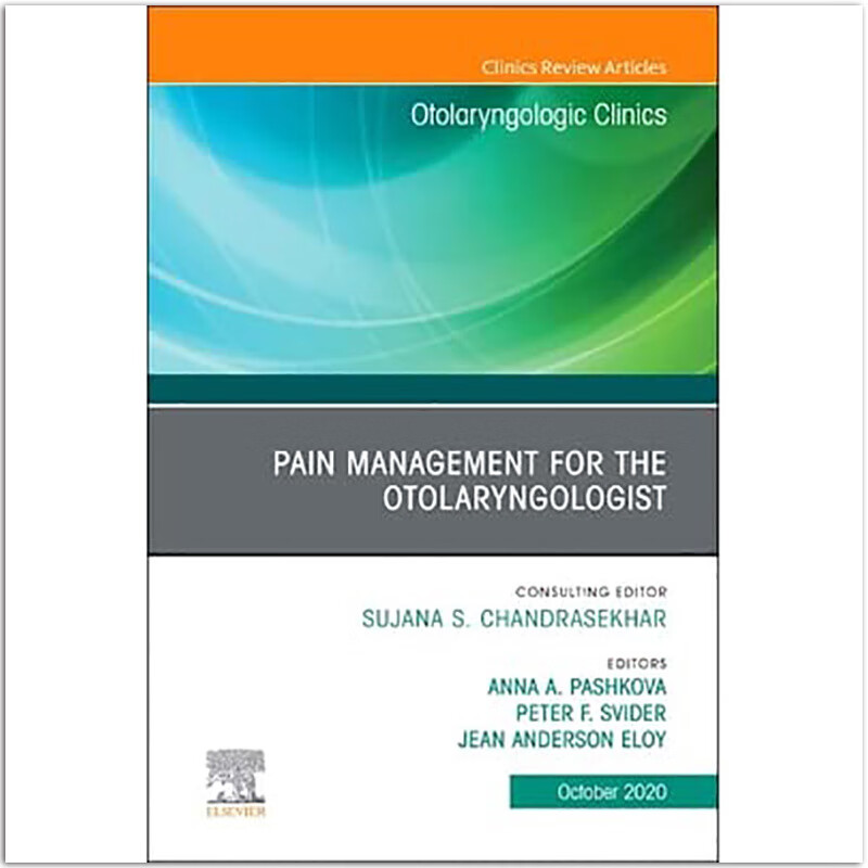 【单期可选】Pain Management for the Otolaryngologist of 2020年10月刊