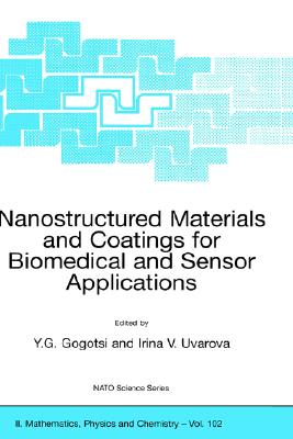 Nanostructured Materials and Coatings for Biomedical and Sensor Applications