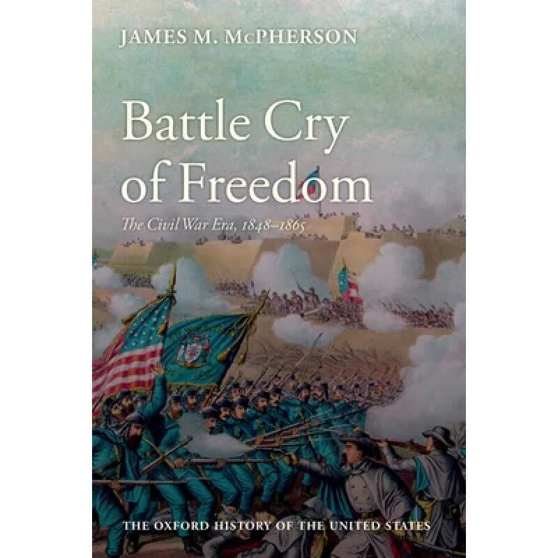 Battle Cry of Freedom: The Civil War Era