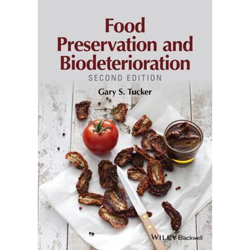 Food Preservation and Biodeterioration