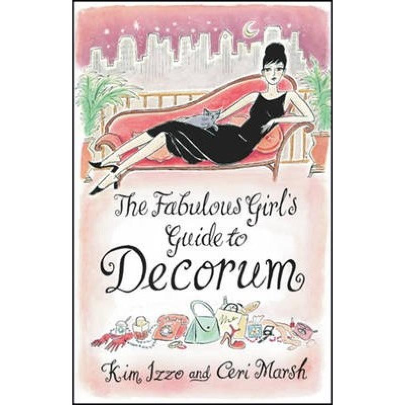 Fabulous Girl's Guide To Decorum
