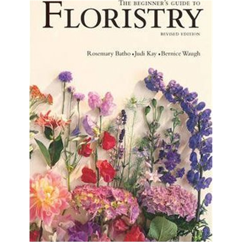 The Beginner's Guide to Floristry