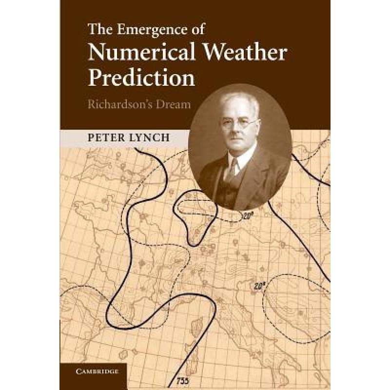 The Emergence of Numerical Weather Predictio...