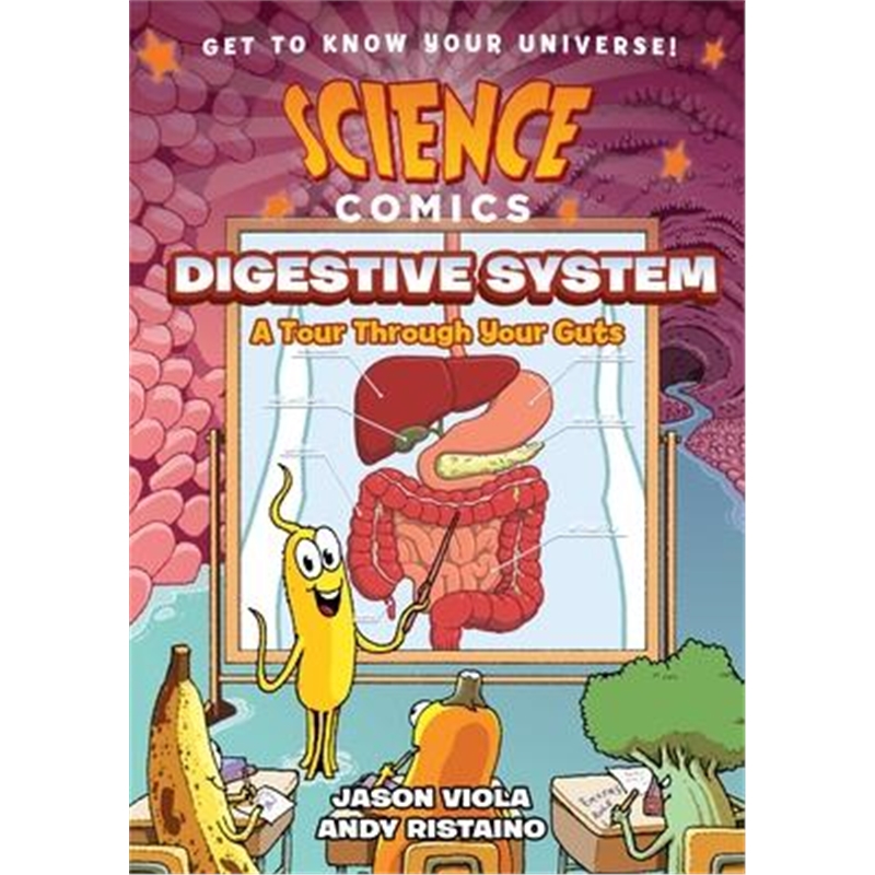 Science Comics: The Digestive System