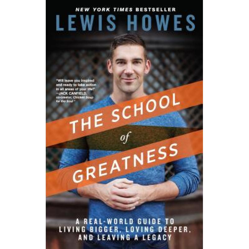 The School of Greatness: A Real-World Guide ...