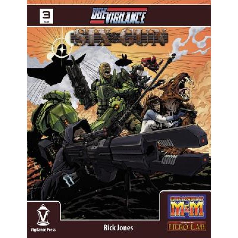 Due Vigilance Issue 3: SixGun