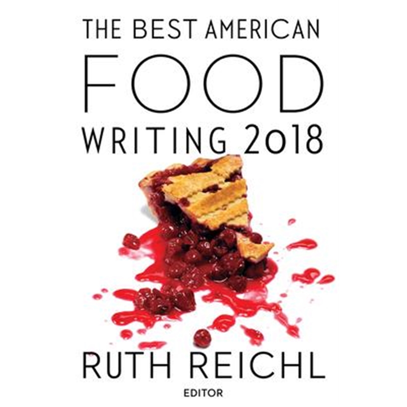 The Best American Food Writing 2018