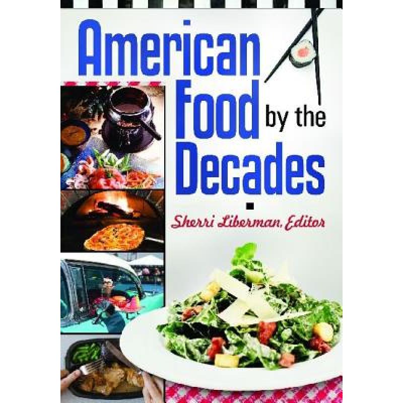American Food by the Decades