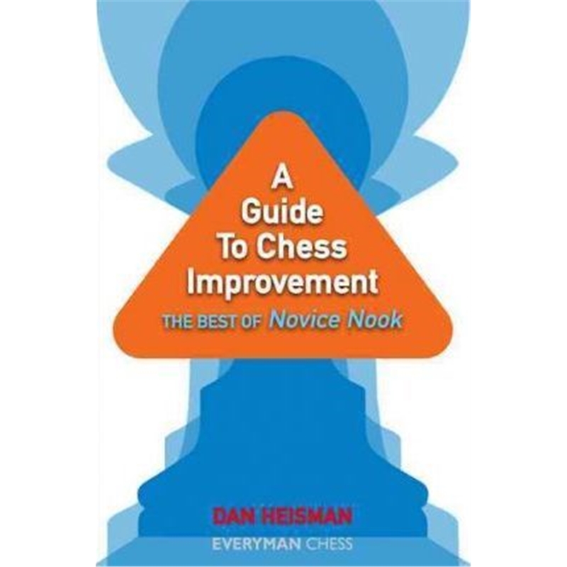 A Guide to Chess Improvement:The Best of Novic