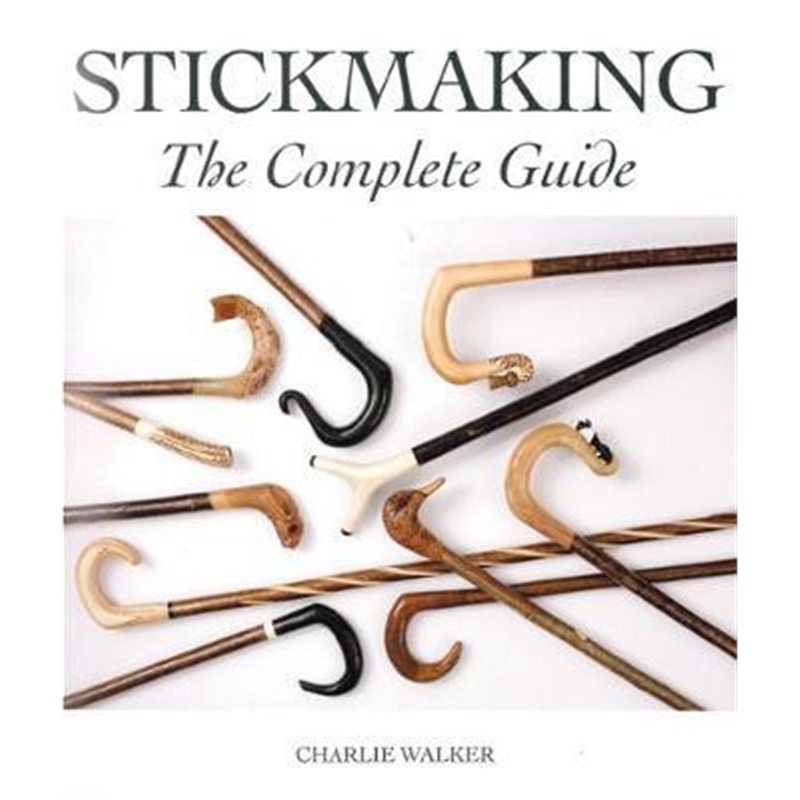 Stickmaking:The Complete Guide