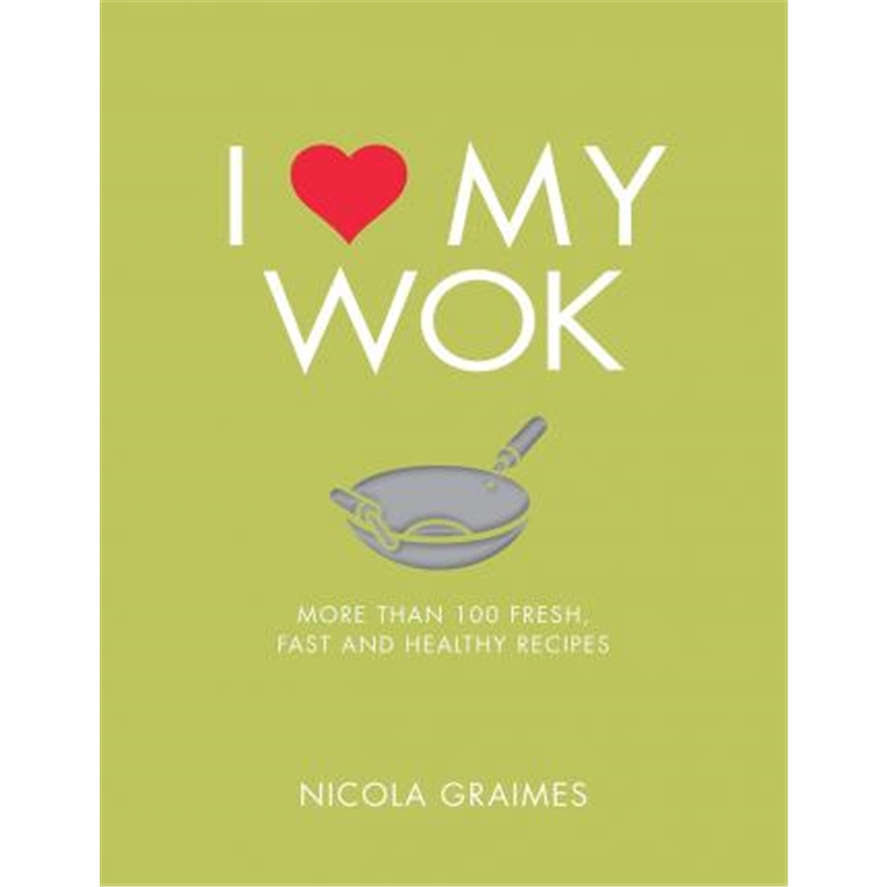 I Love My Wok