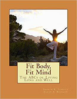 Fit Body, Fit Mind: The ABCs of Living