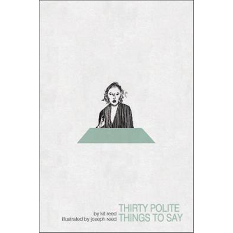 Thirty Polite Things to Say