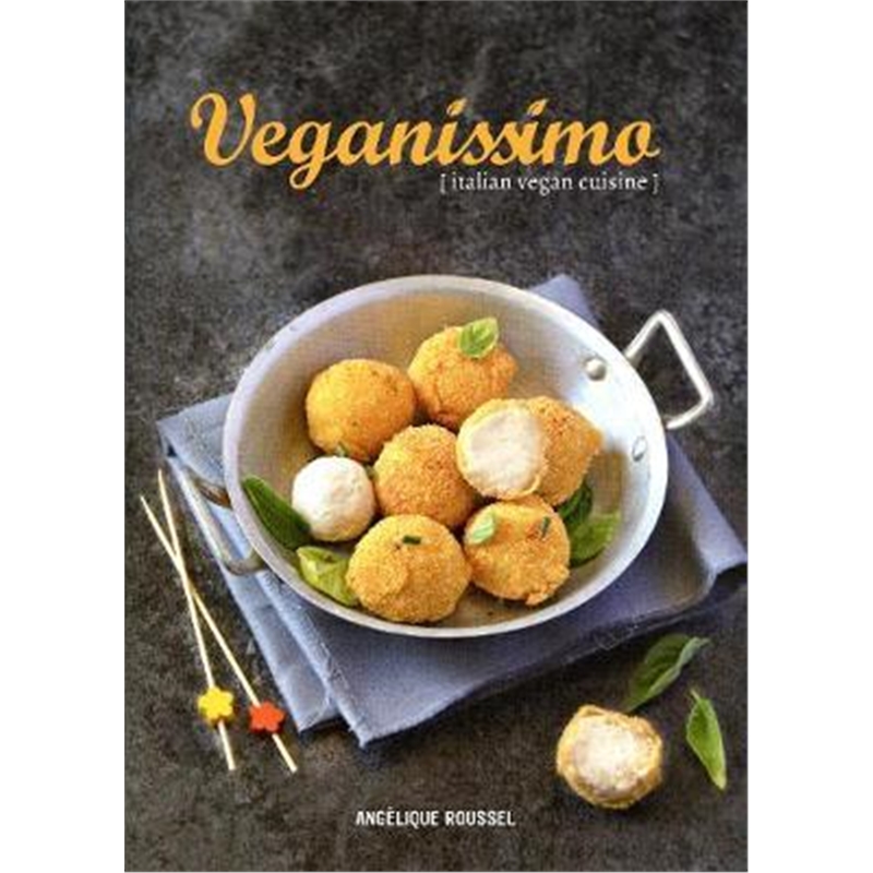 Veganissimo:Italian Vegan Cuisine