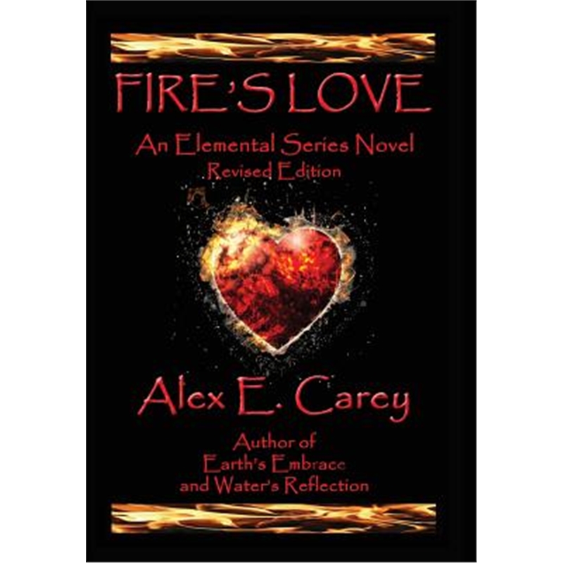 Fire's Love:Revised Edition