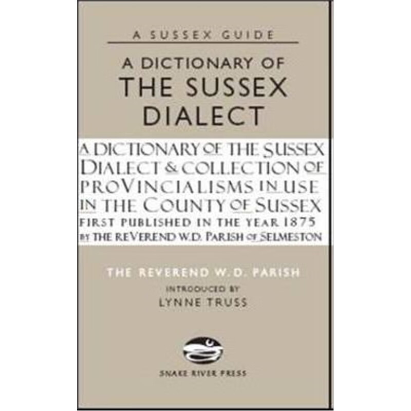 A Dictionary of the Sussex Dialect