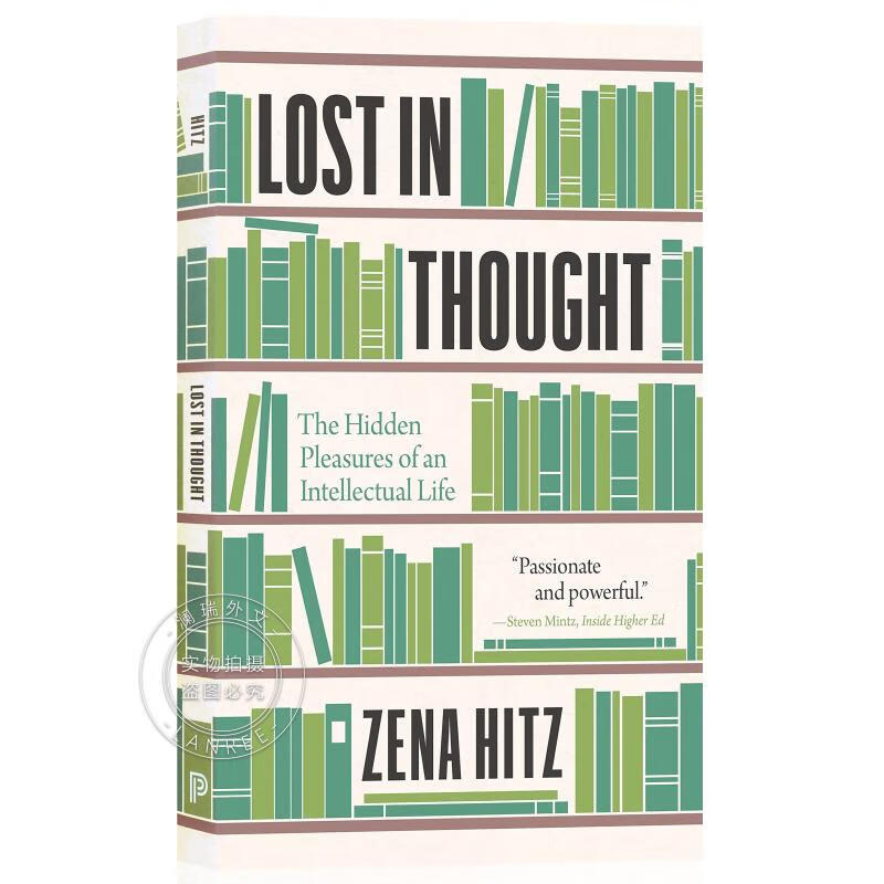 沉思日记 简装 Lost in Thought: The Hidden Pleasures of an Intellectual Life