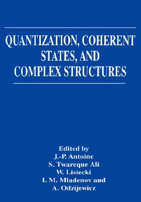 Quantization, Coherent States, and Complex Structures