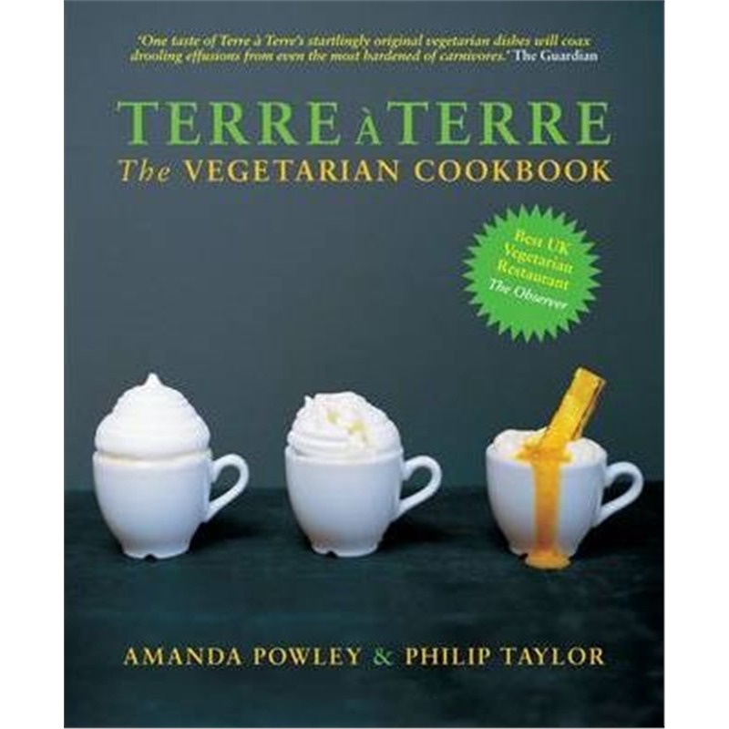 Terre a Terre:The Vegetarian Cookbook