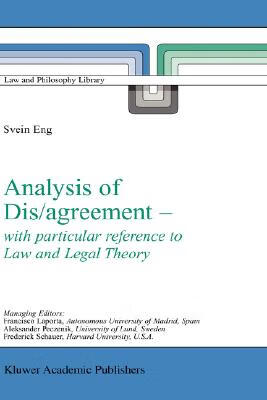 Analysis of Dis/agreement - with particular reference to Law and Legal Theory