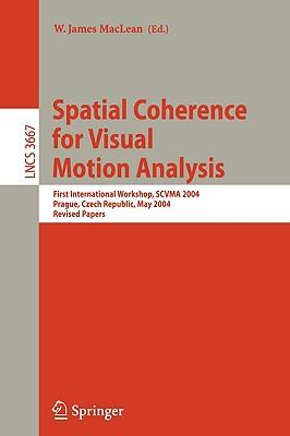 Spatial Coherence for Visual Motion Analysis: Fi