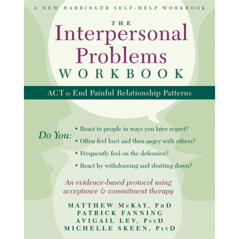 The Interpersonal Problems Workbook: ACT to ...