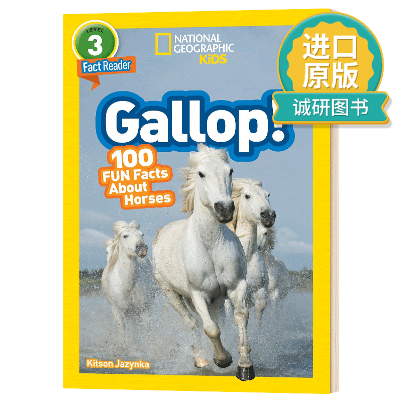 英文原版 国家地理系列 National Geographic Kids: Gallop! 100 Fun Facts About Horses 少儿英语分级阅读科普绘本 进口原版图书