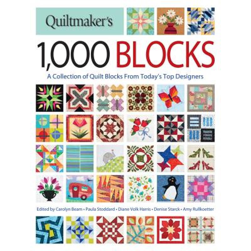 Quiltmaker's 1,000 Blocks: The Complete Coll...