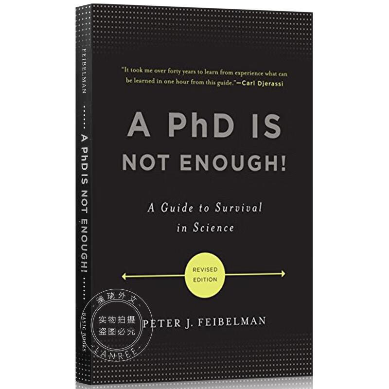 现货 有了博士学位还不够 A PhD Is Not Enough!: A Guide to S...