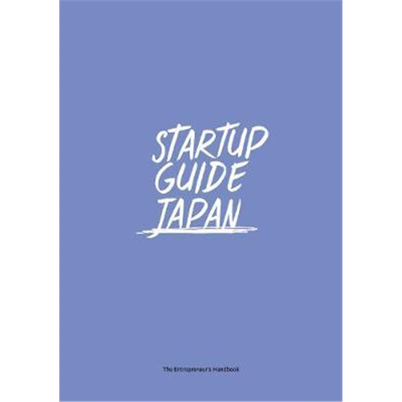 Startup Guide Japan:Volume 1