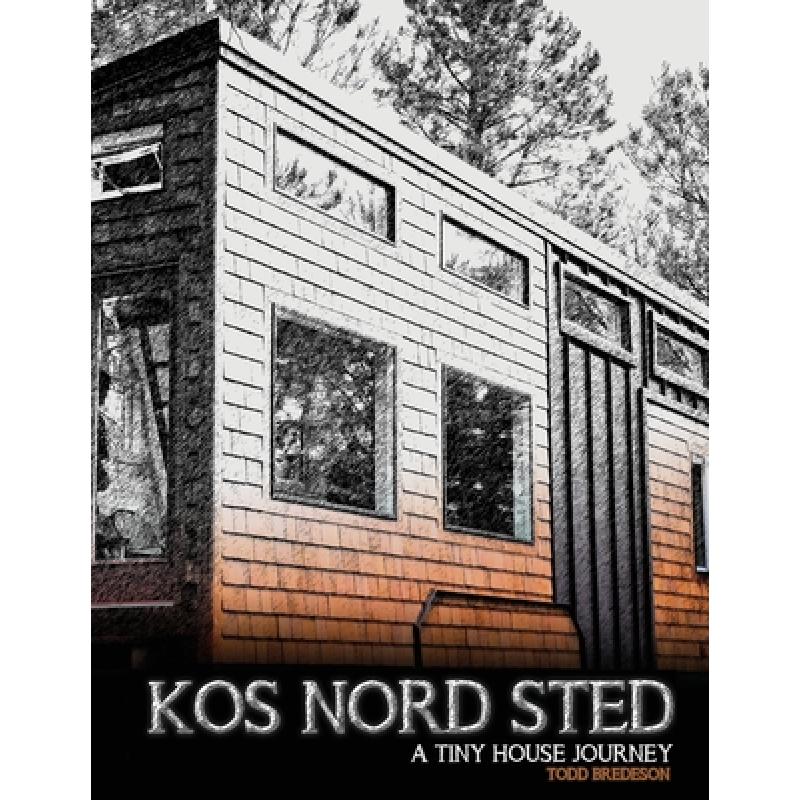 Kos Nord Sted: A Tiny House Journey