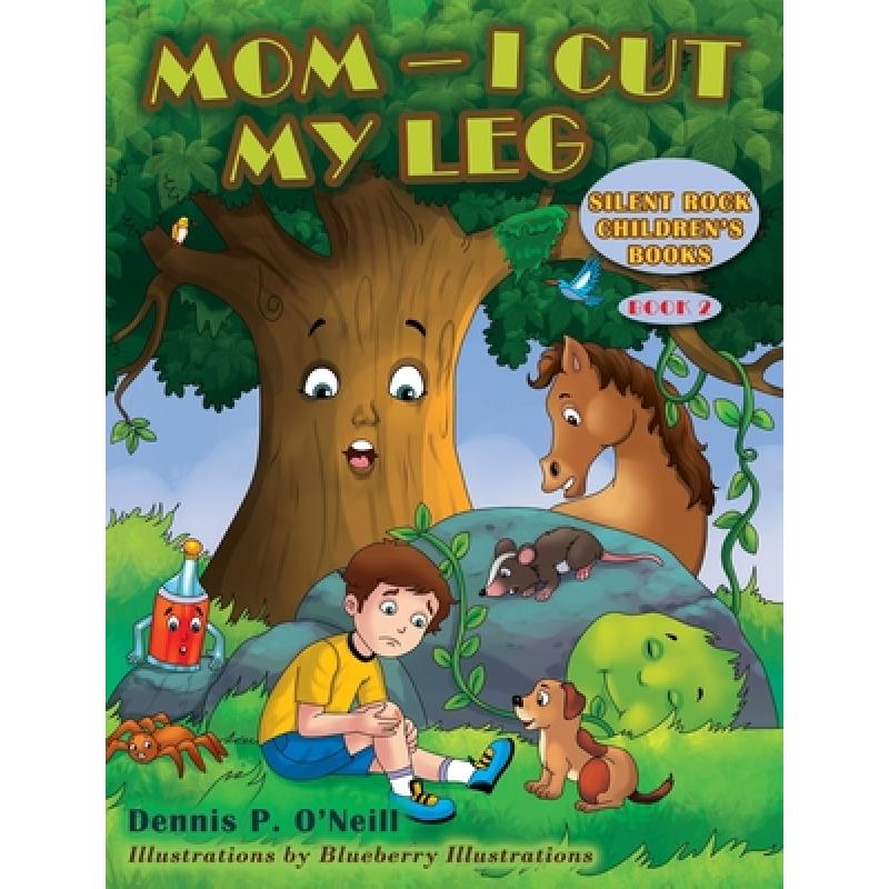 Mom - I Cut My Leg