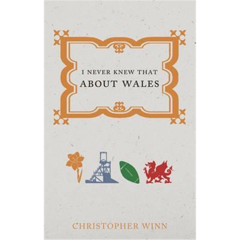 I Never Knew That About Wales