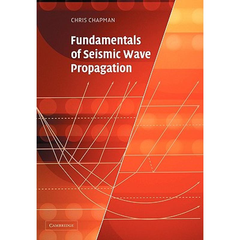 Fundamentals of Seismic Wave Propagation