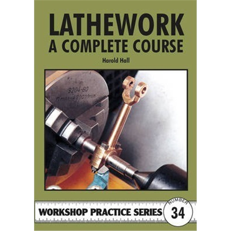 Lathework:A Complete Course