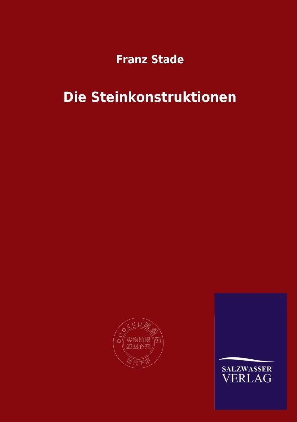 预售 按需印刷Die Steinkonstruktionen德语ger