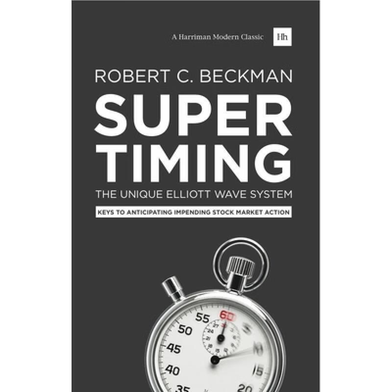 Supertiming: The Unique Elliott Wave System:...