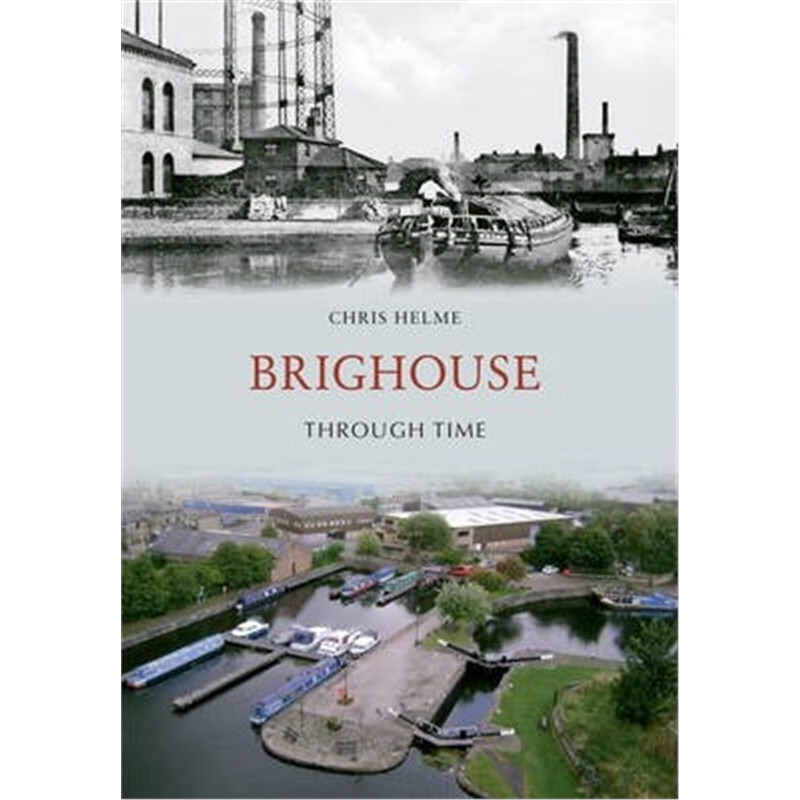 Brighouse Through Time