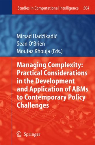 Managing Complexity: Practical Considerations in the Development and Application of ABMs to