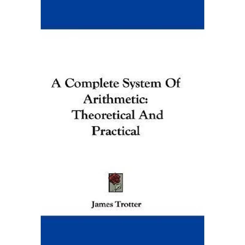 A Complete System Of Arithmetic